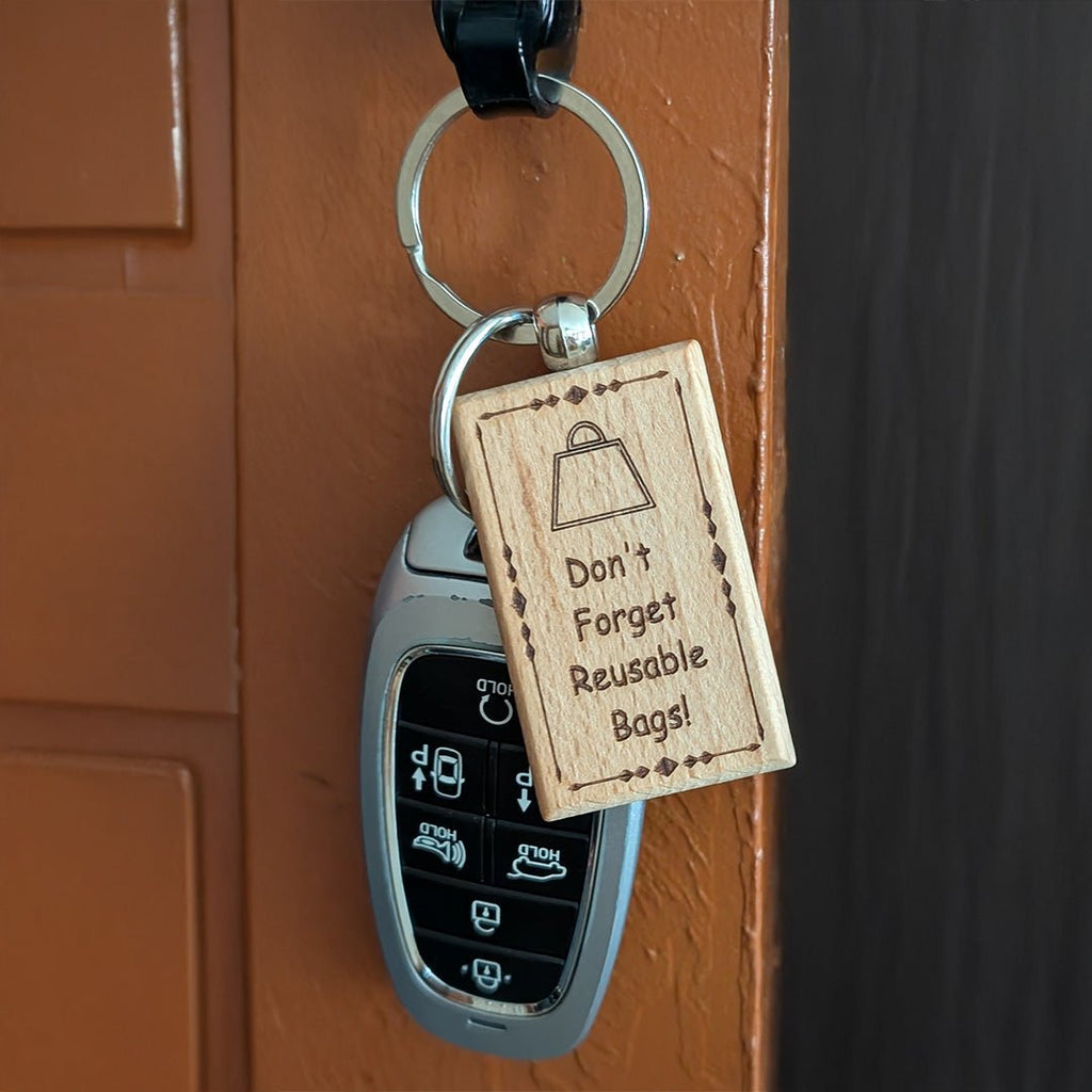 "Don't Forget Reusable Bags" Wooden Keychain – Zero Waste Outlet